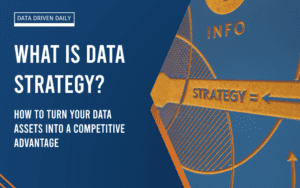 The Complete Guide to Data Strategy for Data Professionals