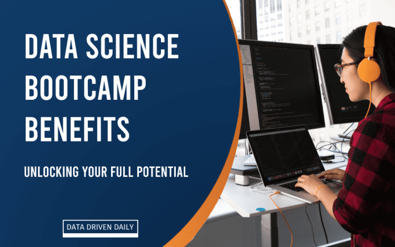 Data Science Bootcamp Benefits: Unlocking Your Full Potential Data Science Bootcamp Benefits: Unlocking Your Full Potential