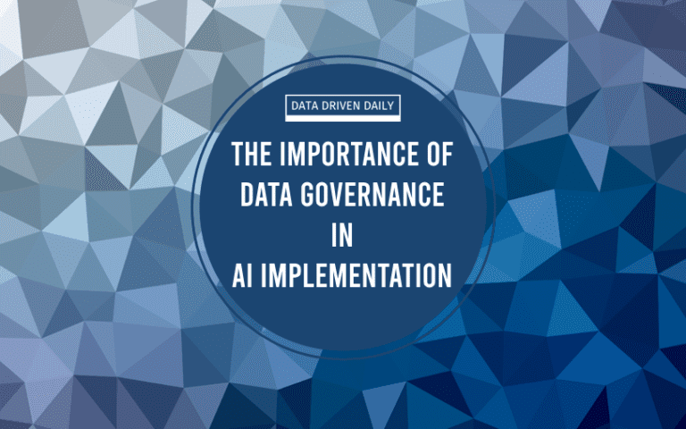 The Importance of Data Governance in AI Implementation