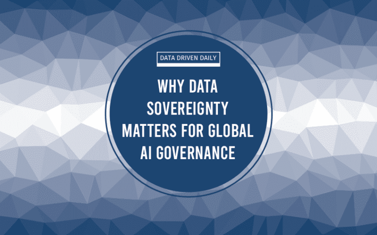 Why Data Sovereignty Matters for Global AI Governance